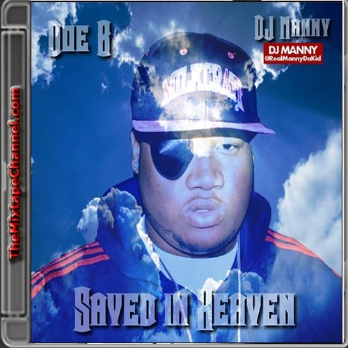 Doe B - Saved In Heaven (R.I.P. Doe B) | TheMixtapeChannel.com
