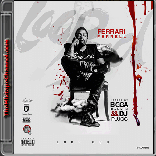 Ferrari Ferrell - Loop God | TheMixtapeChannel.com