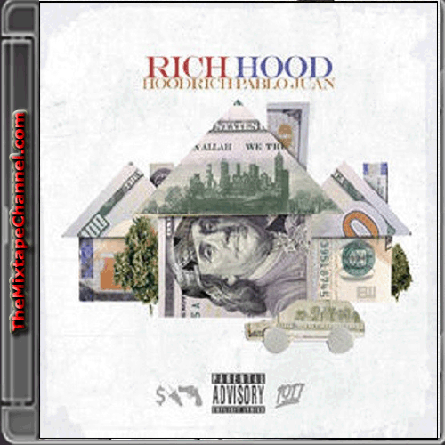 DJ Scream, DJ Champ - Hoodrich Pablo Juan - Rich Hood ...