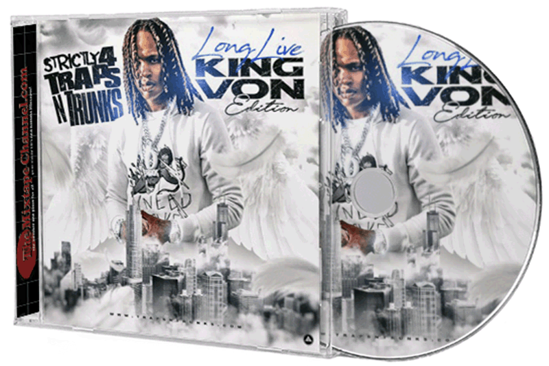 Strictly 4 The Traps N Trunks (Long Live King Von Edt ...