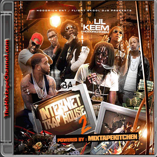 DJ Lil Keem, Mixtape Kitchen - Internet Traphouse 2 | TheMixtapeChannel.com