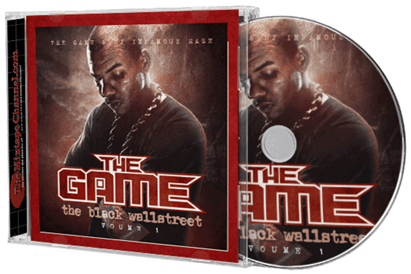 The Game & DJ Infamous Haze - The Black Wall Street Vol. 1 ...