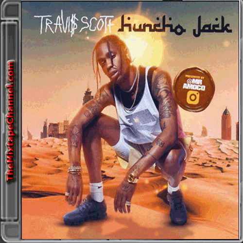 Travis Scott - Huncho Jack | TheMixtapeChannel.com