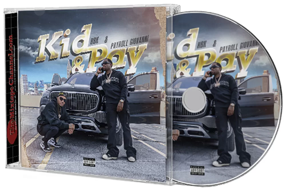 HBK & Payroll Giovanni - Kid & Pay | TheMixtapeChannel.com