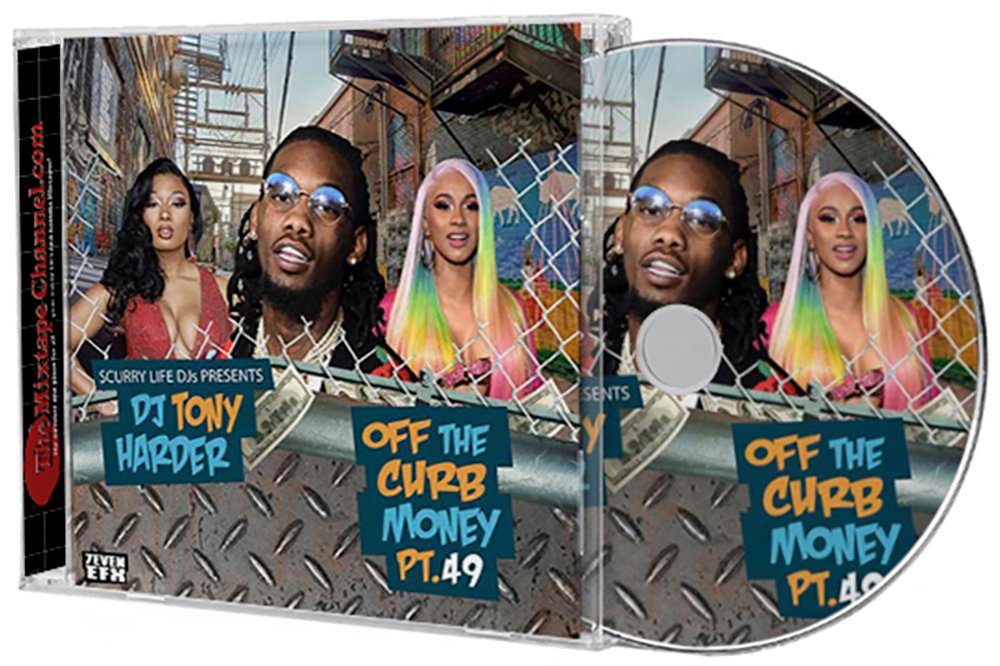 DJ Tony Harder - Off The Curb Money 49 | TheMixtapeChannel.com