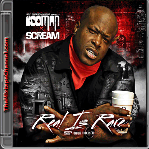DJ Scream - Booman - Real Is Rare | TheMixtapeChannel.com