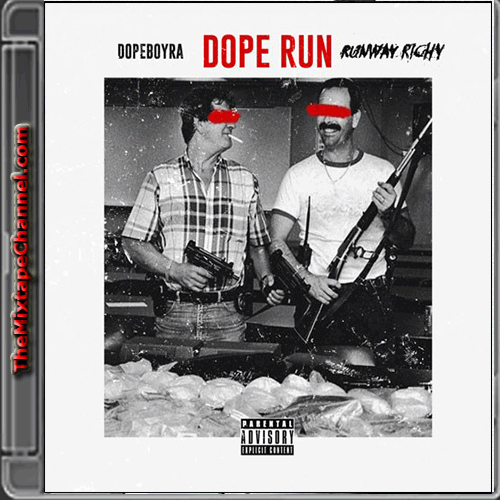 Rara & Runway Richy - Dope Run | TheMixtapeChannel.com